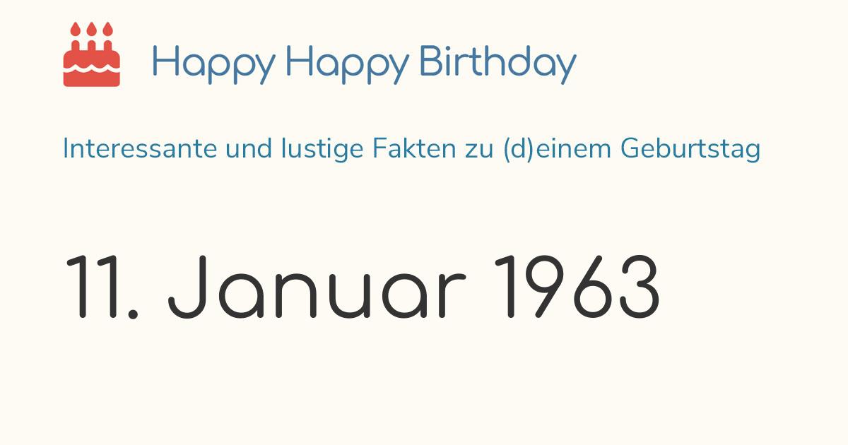 11. Januar 1963 (Freitag): Geburtstag, Sternzeichen & Wochentag