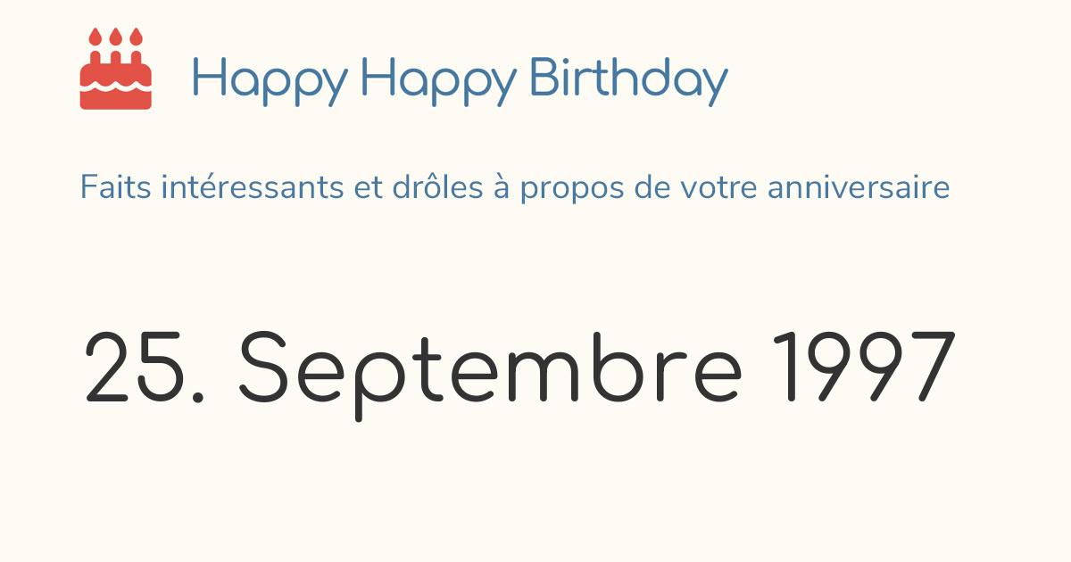 25. Septembre 1997 (Jeudi): Anniversaire, Zodiaque & Jour de la semaine