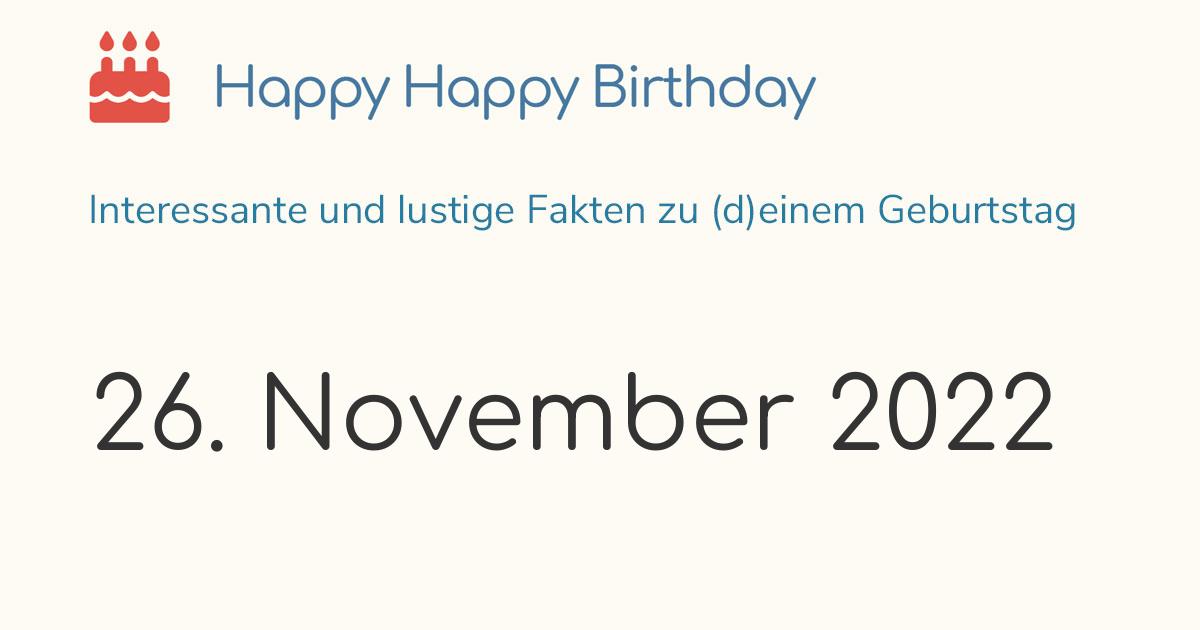 26. November 2022 (Samstag): Geburtstag, Sternzeichen & Wochentag