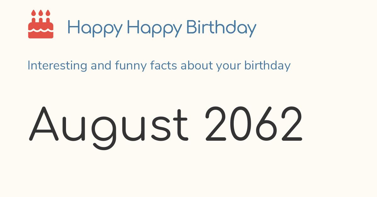 August 2062: Calendar, birthday & Zodiac