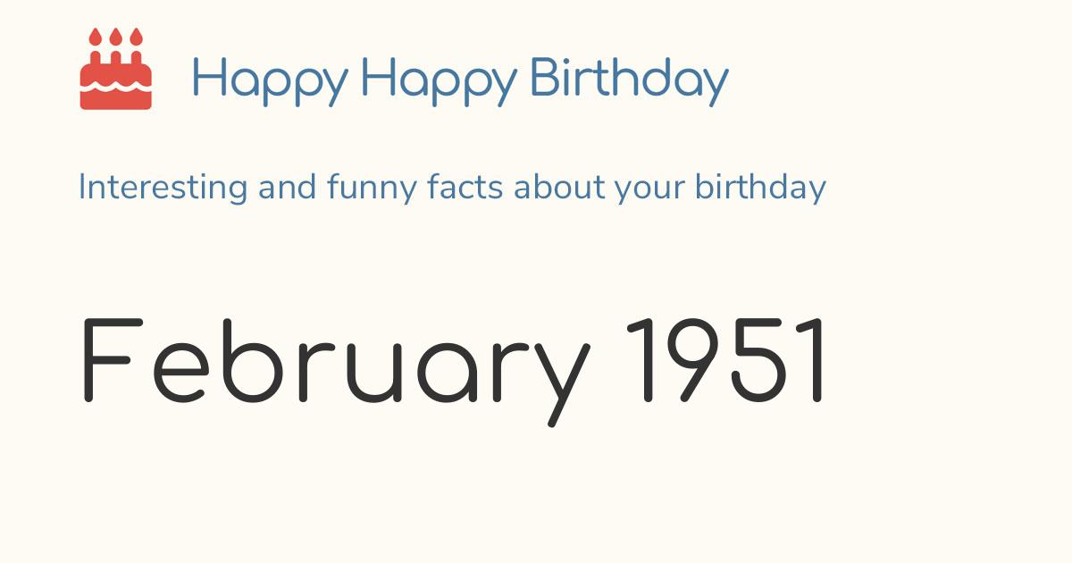February 1951: Calendar, birthday & Zodiac