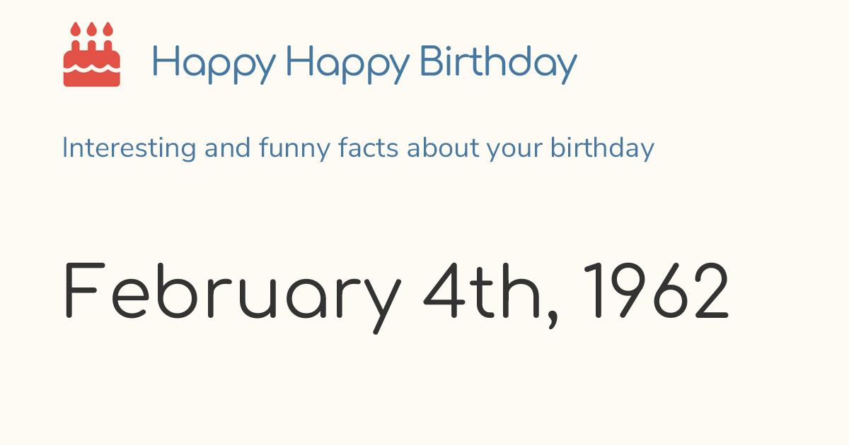 February 4th, 1962 (Sunday): Birthday, Zodiac & Weekday