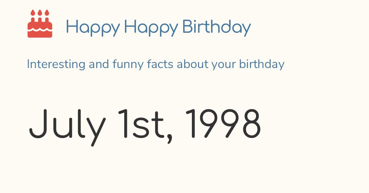 July 1st, 1998 (Wednesday): Birthday, Zodiac & Weekday