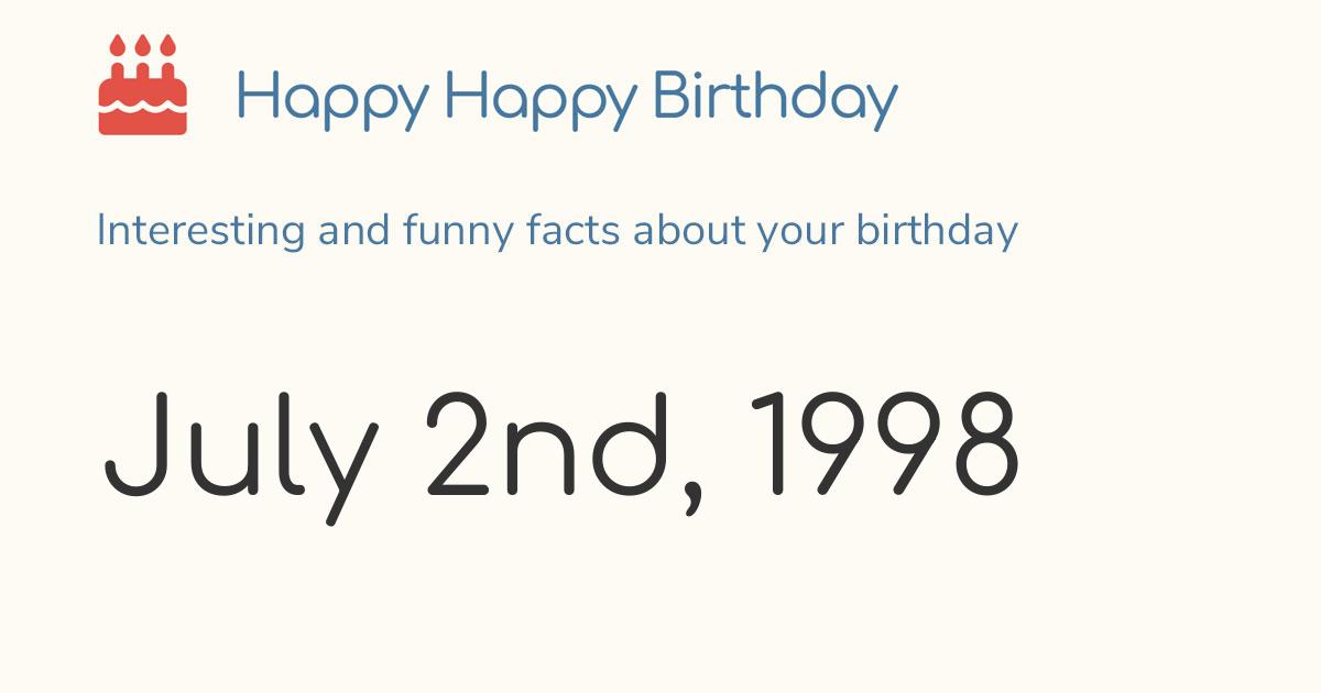 July 2nd, 1998 (Thursday): Birthday, Zodiac & Weekday