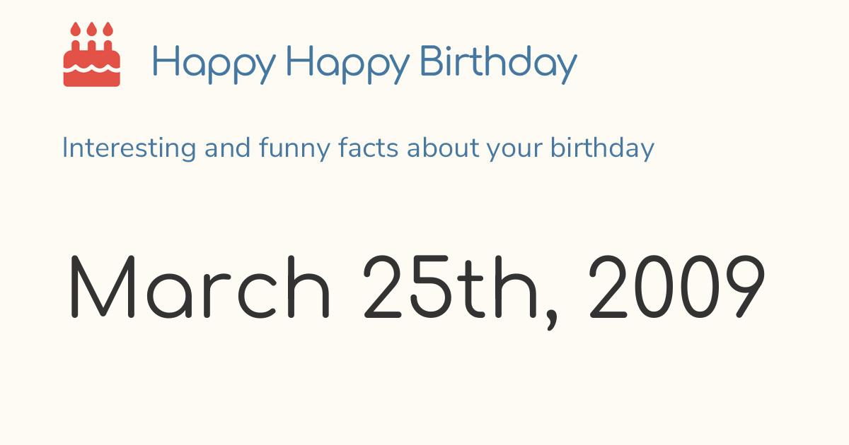 March 25th, 2009 (Wednesday): Birthday, Zodiac & Weekday