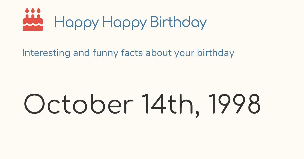October 14th, 1998 (Wednesday): Birthday, Zodiac & Weekday