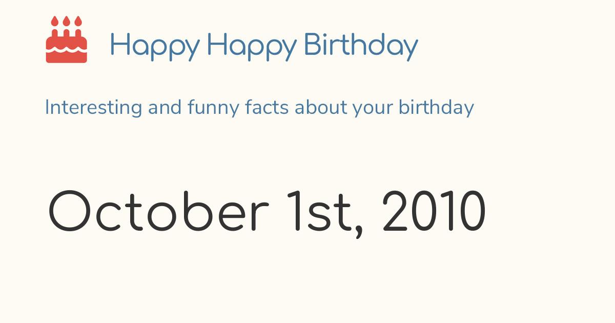 October 1st, 2010 (Friday): Birthday, Zodiac & Weekday