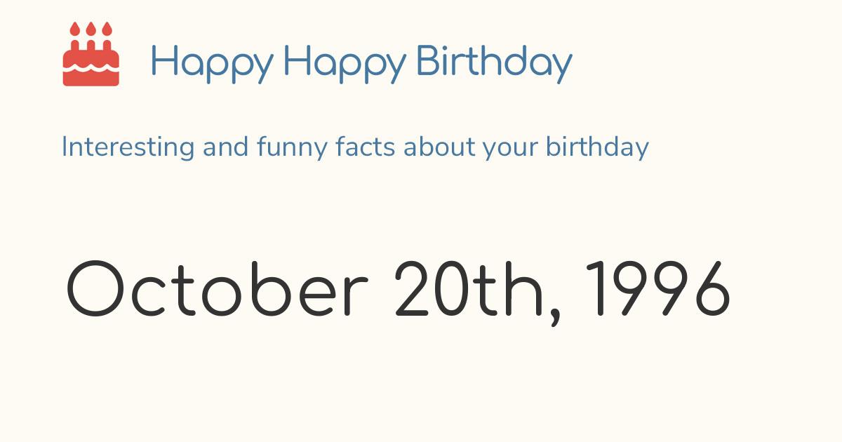 October 20th, 1996 (Sunday): Birthday, Zodiac & Weekday