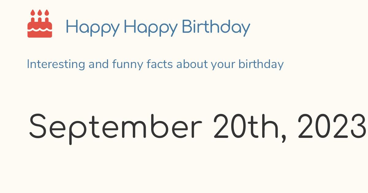 September 20th, 2023 (Wednesday): Birthday, Zodiac & Weekday