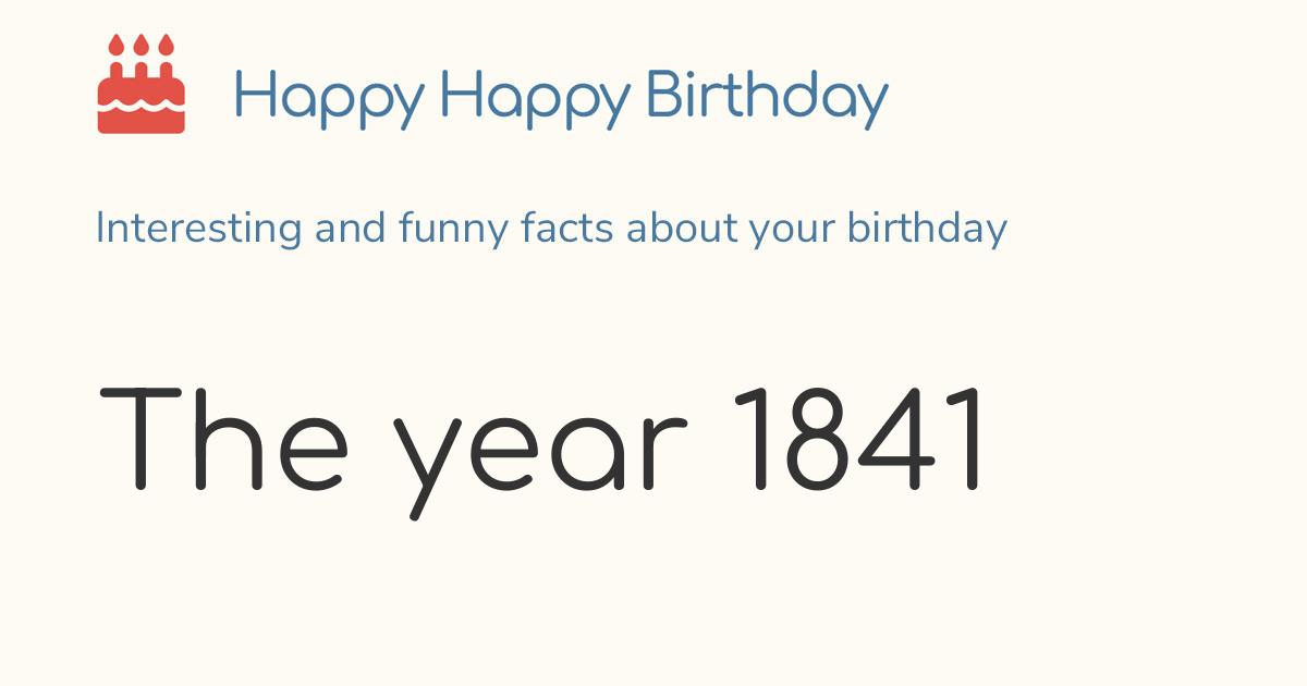 The year 1841: Calendar, history and birthdays